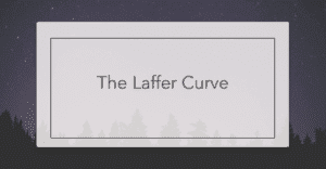 Laffer Curve - Intelligent Economist