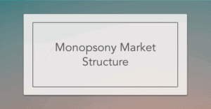 Monopsony Market Structure - Intelligent Economist